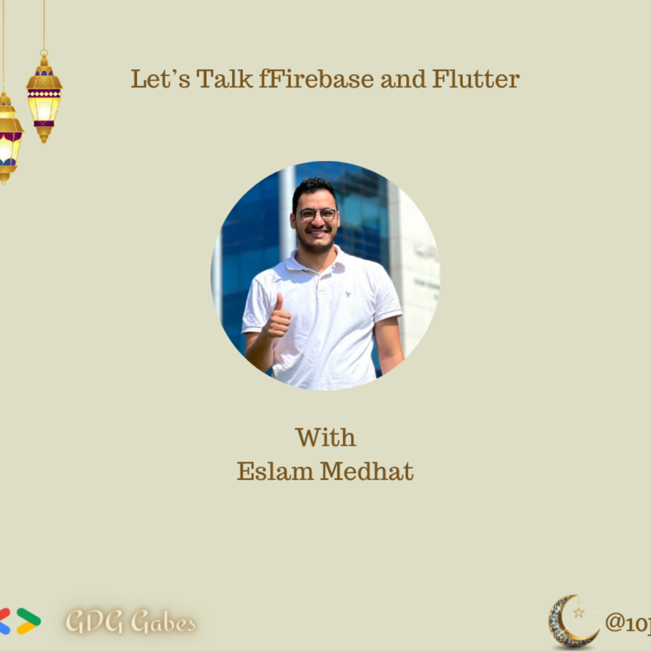 See Saharat Ramdhan :"Let's Talk Firebase and Flutter" at Google Developer Groups GDG Gabes